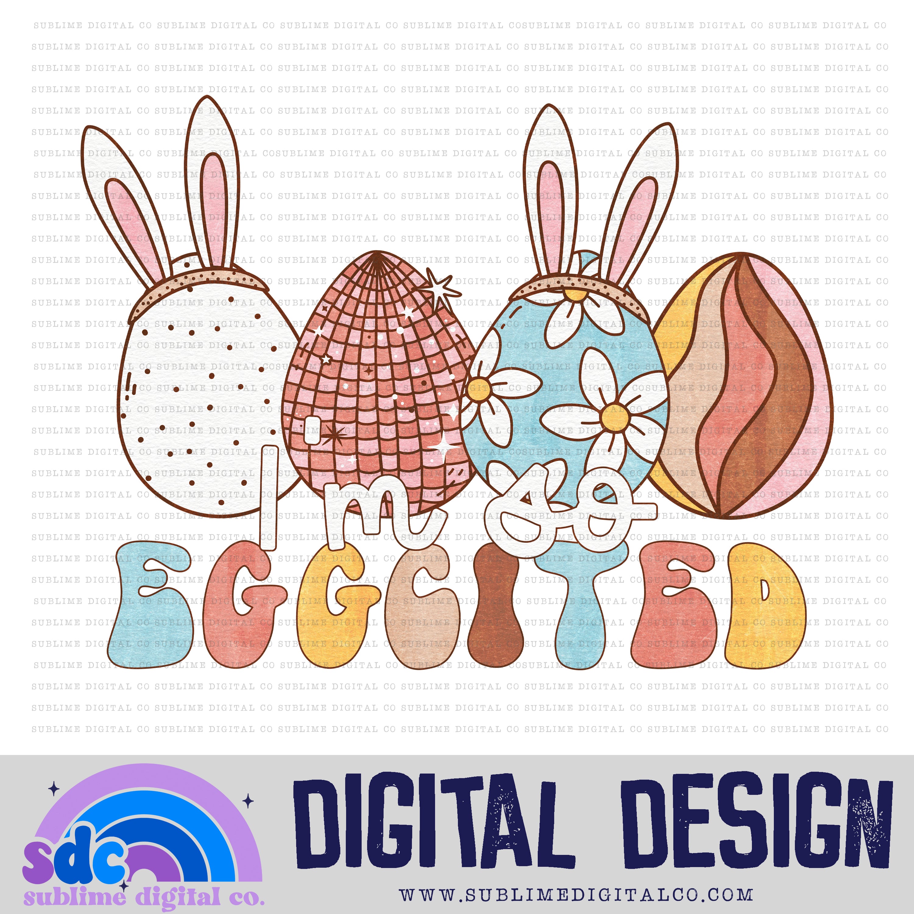 So Eggcited | Spring | Sublimation Design | Instant Download | PNG Fil ...