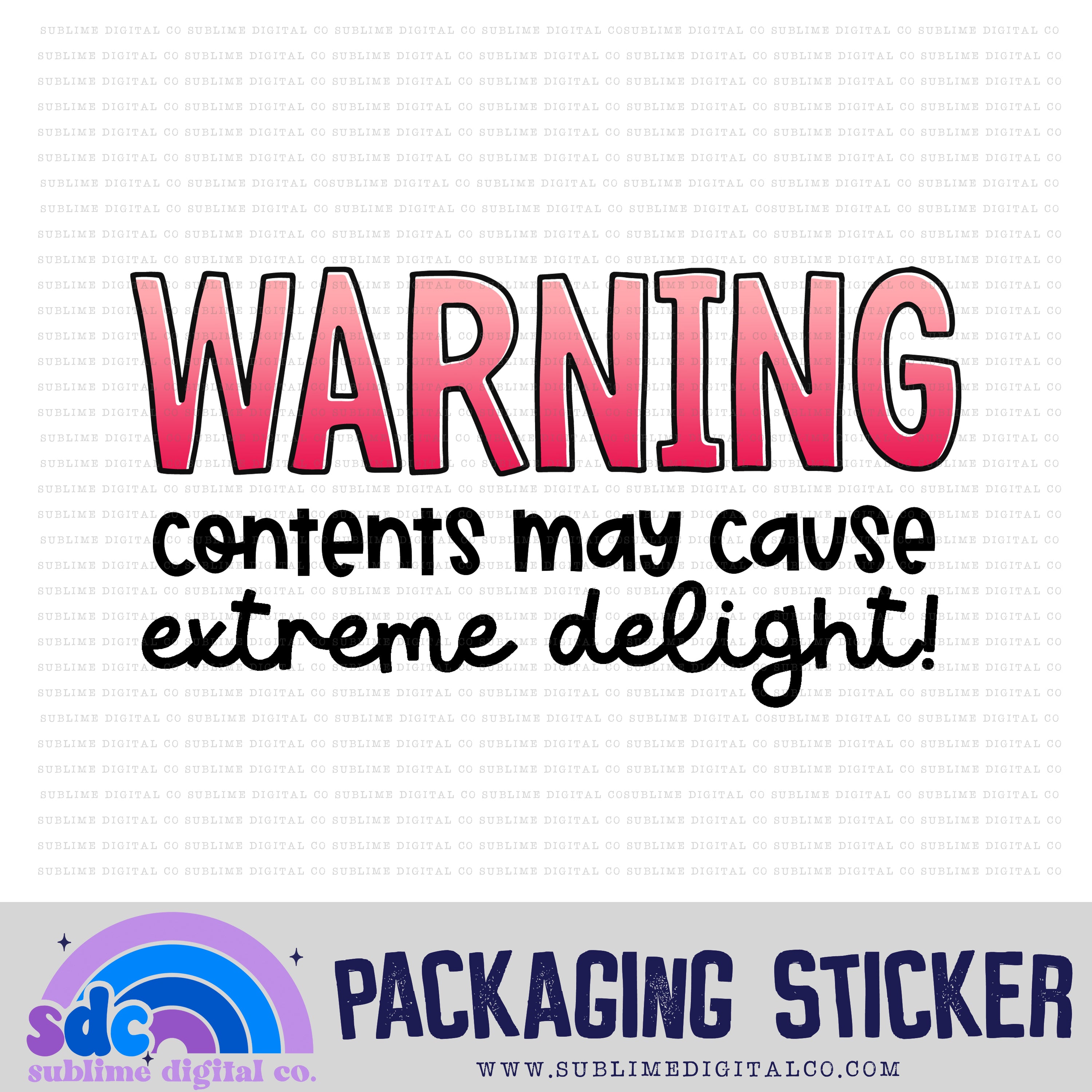 Warning - Extreme Delight | Small Business Stickers | Digital Download ...
