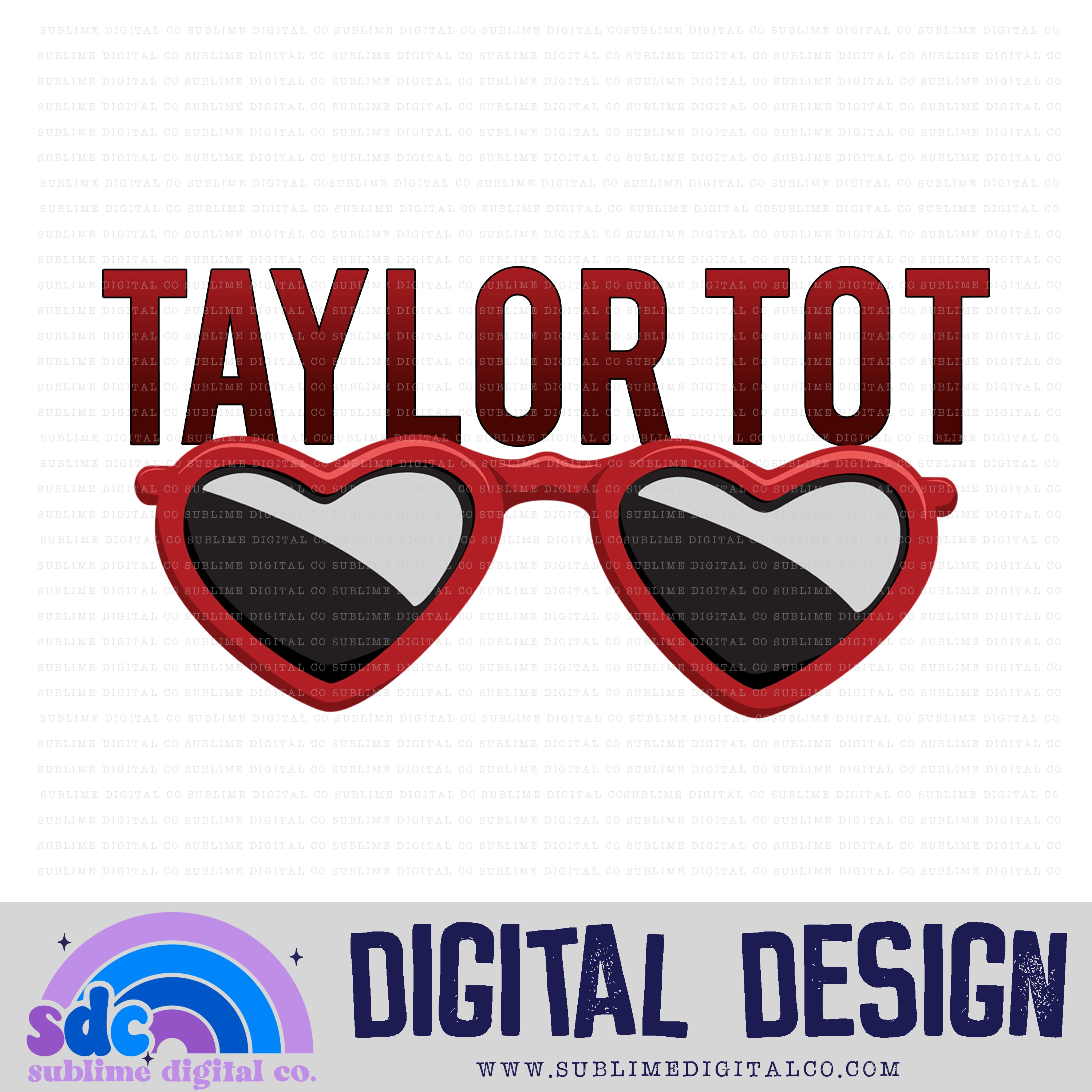 Taylor Tot 3• TS • Instant Download • Sublimation Design – Sublime ...