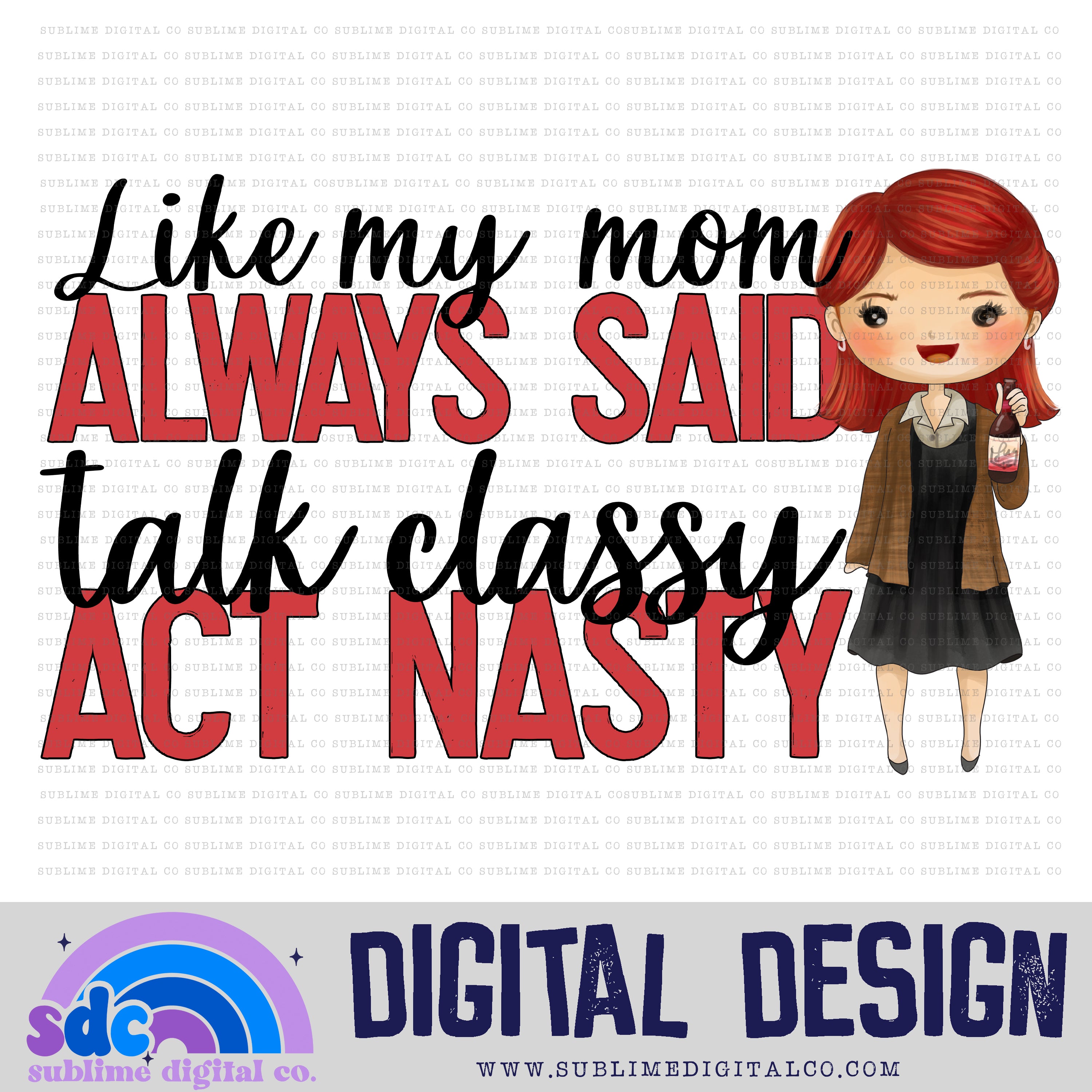 Talk Classy • Paper Company • Instant Download • Sublimation Design ...